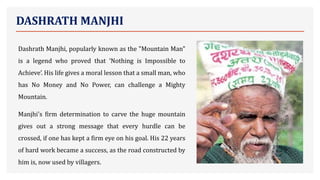 'Manjhi: The Mountain Man' | PPTX