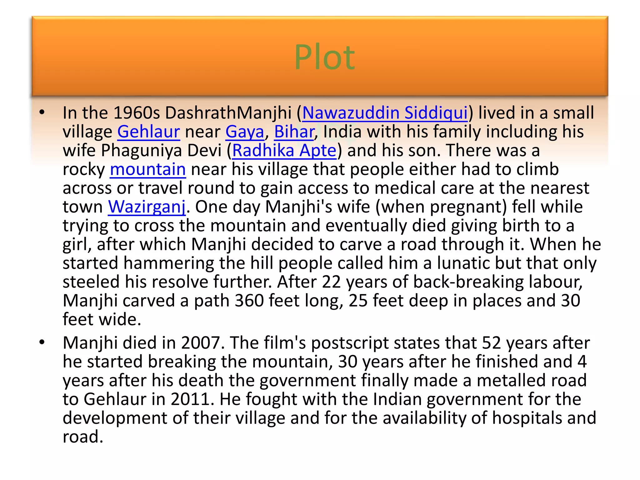 Manjhi – The Mountain Man ppt by Sarika Yadav | PPTX