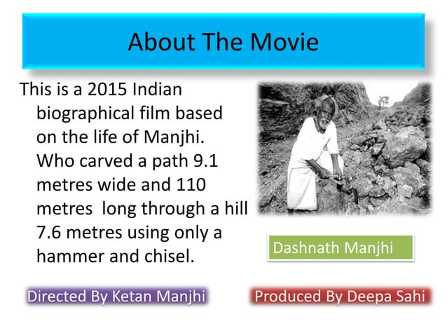 Manjhi – The Mountain Man ppt by Sarika Yadav | PPTX | Movies ...