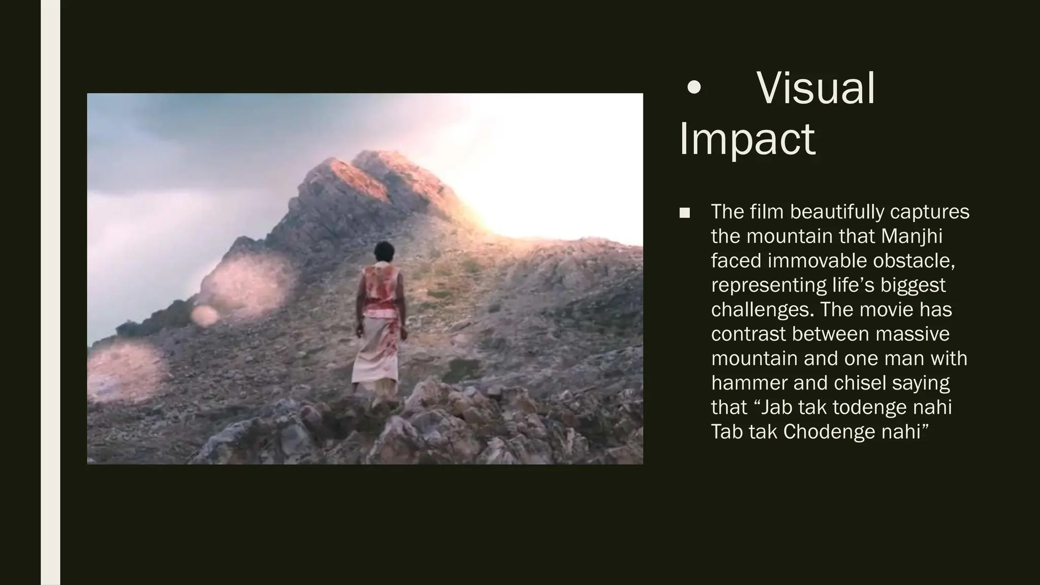 Manjhi The Mountain Man from Bahar and his dedication | PPT