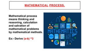 Mathematical process | PPTX