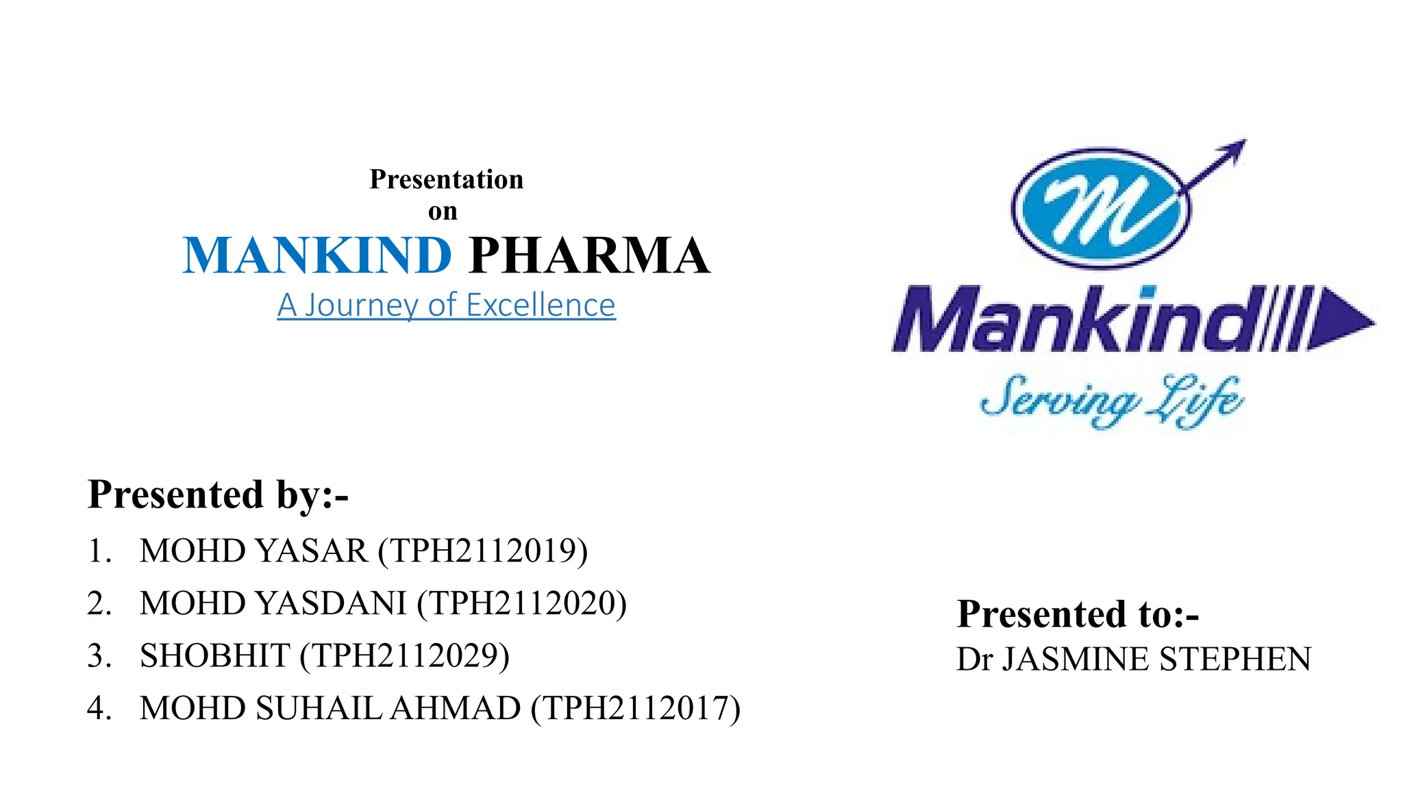"MANKIND" Pharma Company, Presentation By shobhit,TMU,Pharm.D | PPTX