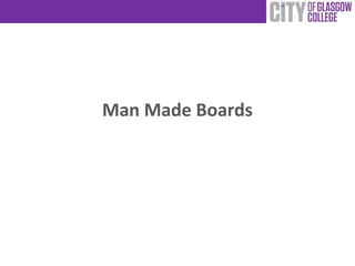Man Made Boards | PPT