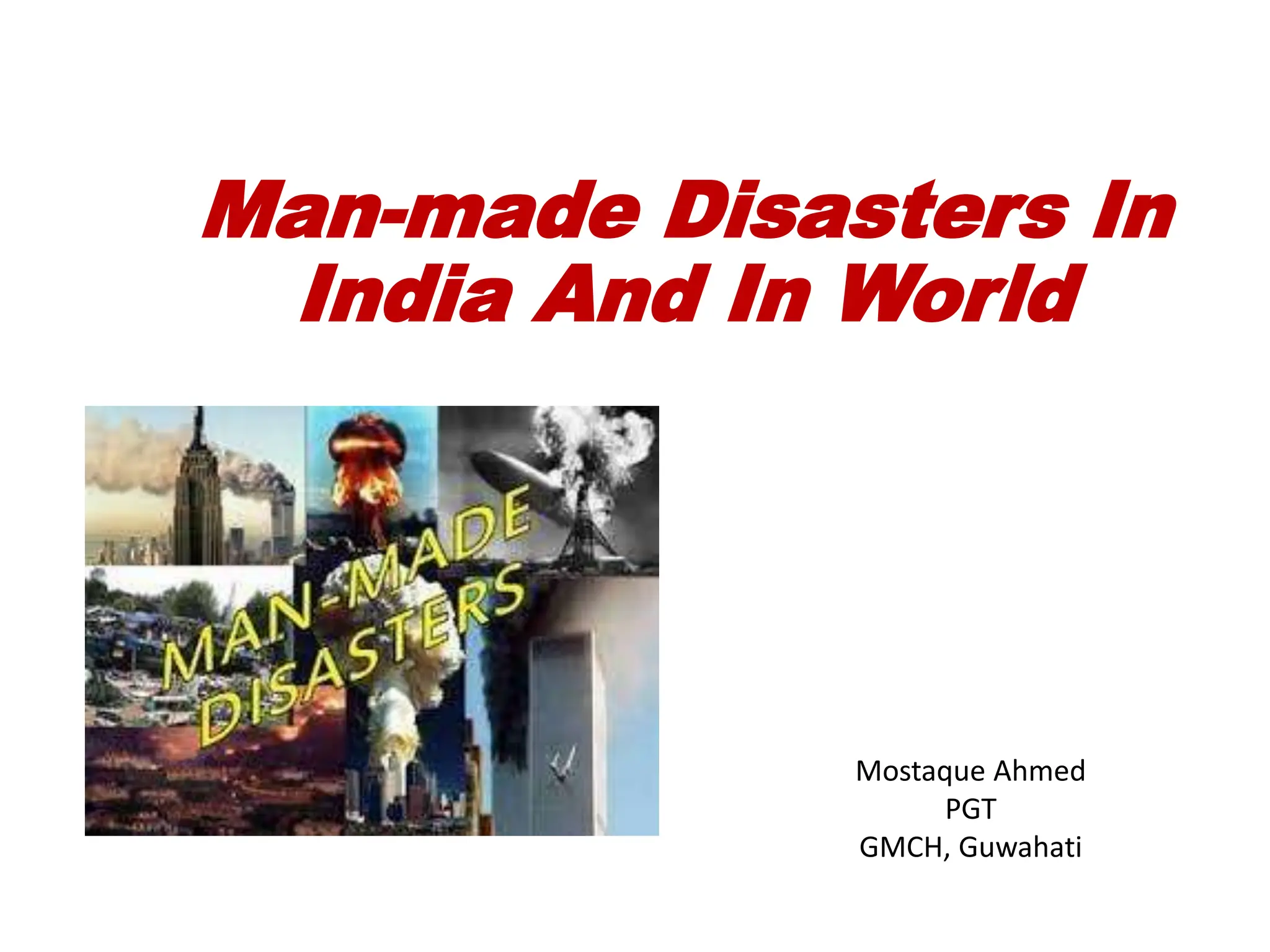 Man Made Disaster.pptx