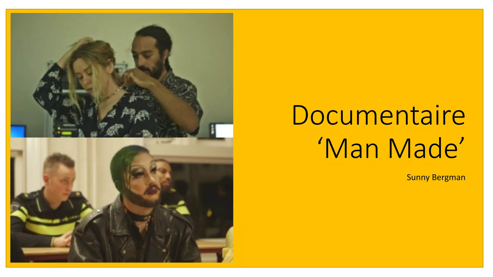 Documentaire Man made van Sunny Bergman met nabespreking | PDF