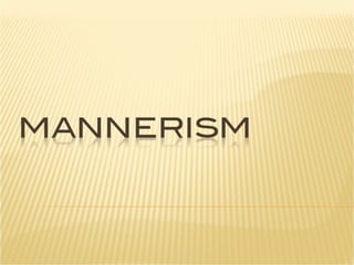 Mannerism | PPT