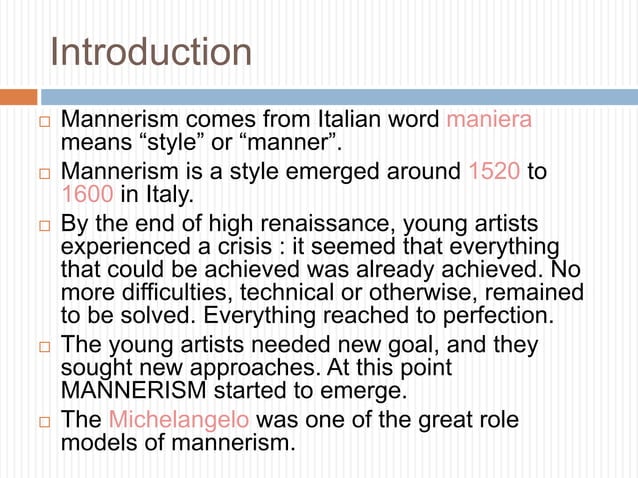 Mannerism | PPTX | Interior Decorating | Home & Garden