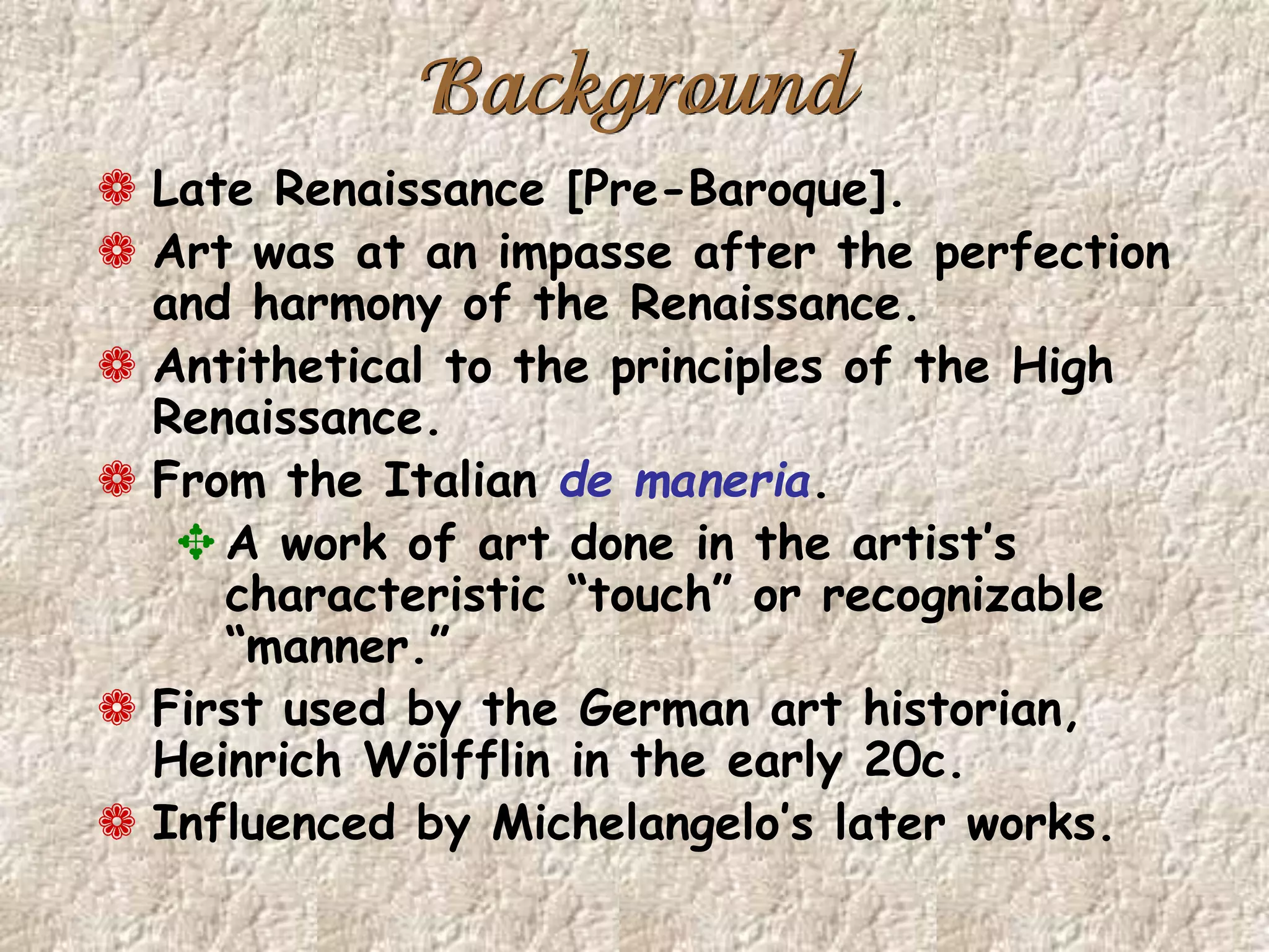 mannerism.pptx iman addition.pptx