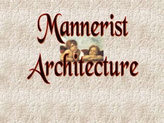 mannerism.pptx iman addition.pptx