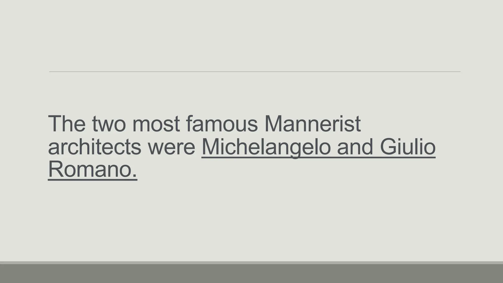 Architectural History - Mannerism Architecture.pptx