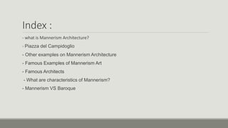 Architectural History - Mannerism Architecture.pptx