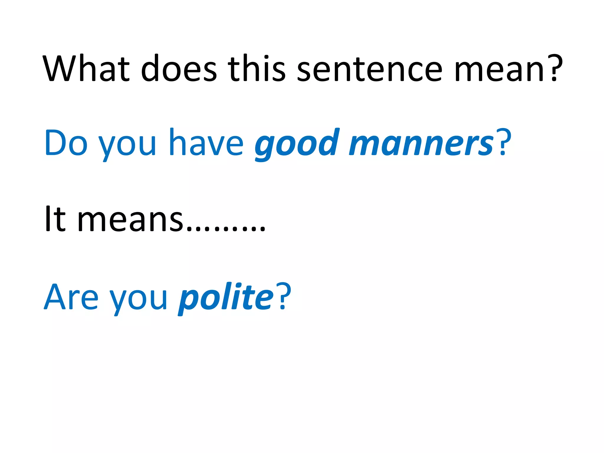 Manners and Politeness | PPT