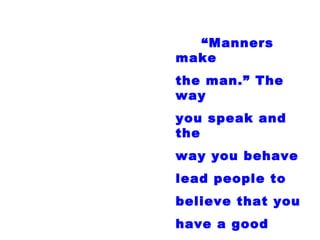 Manners good | PPT