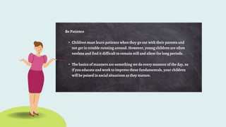 Manners Matter How to teach your kids the basics of etiquette.pptx