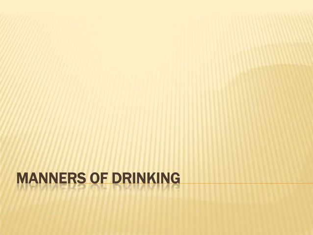 Manners of drinking | PPSX