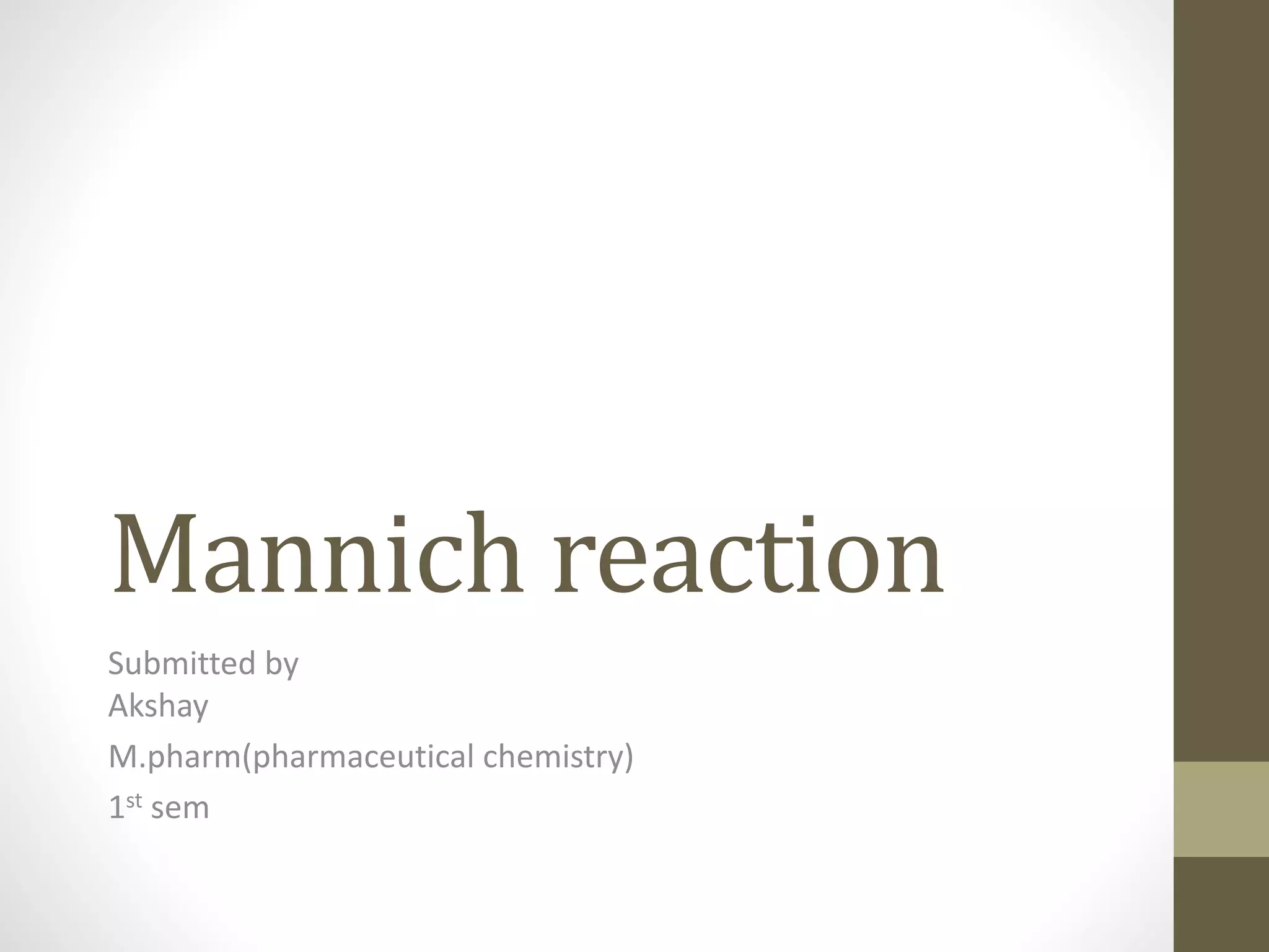 Mannich reaction | PPTX