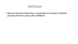 mannual removal of placenta.pptx