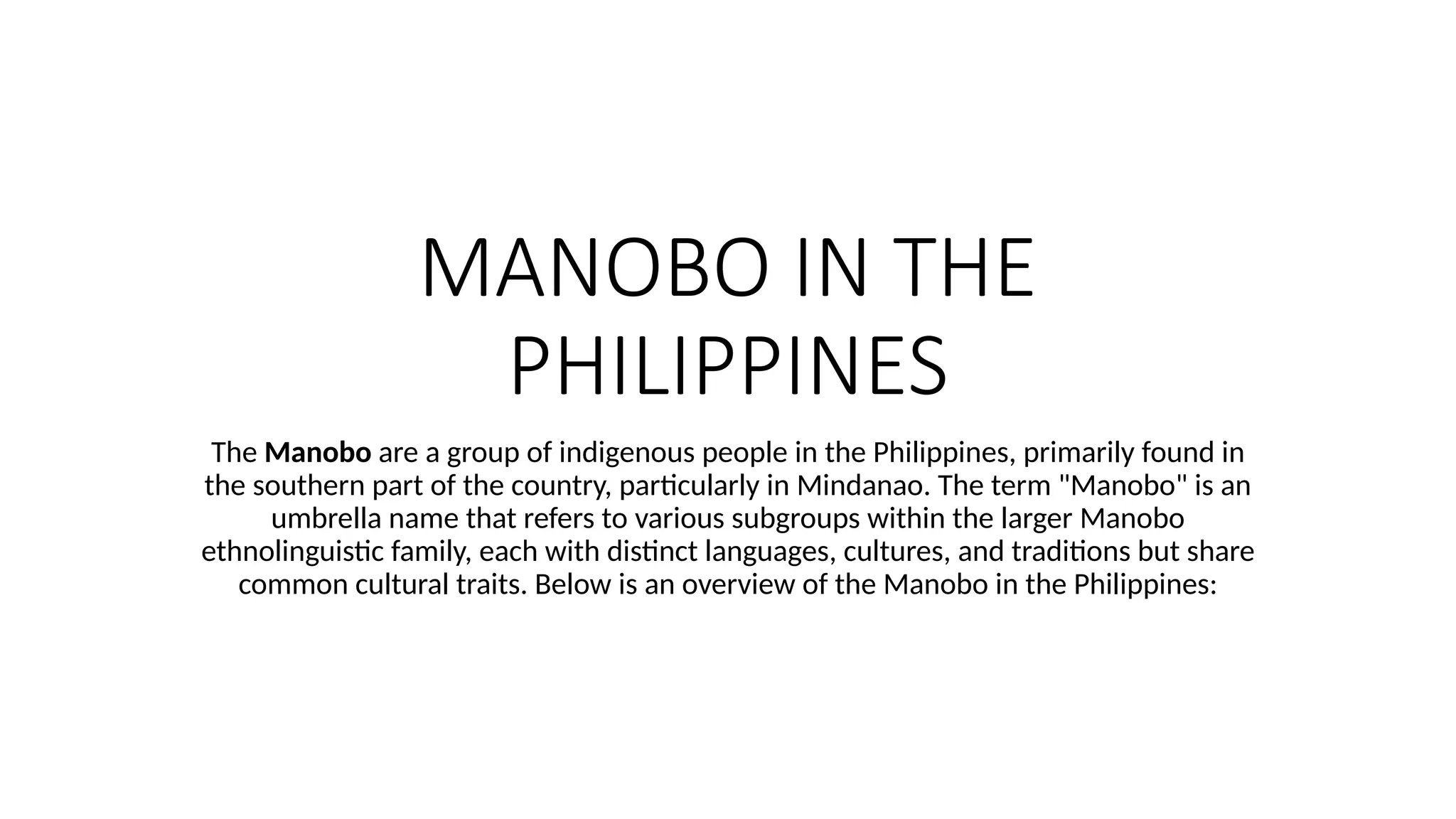 MANOBO IN THE PHILIPPINES. SHORT BACKGROUNDpptx | PPTX