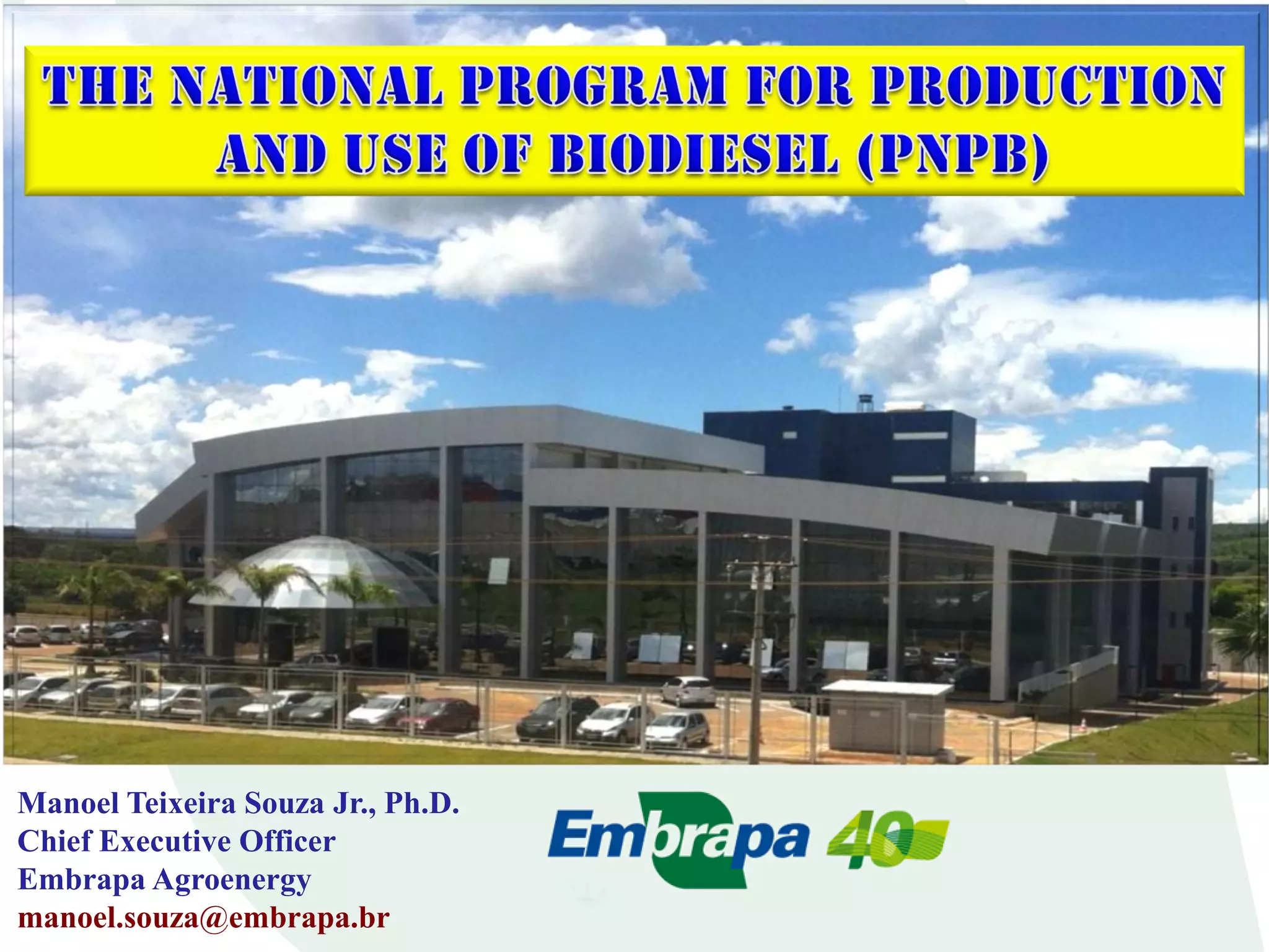 The Brazilian National Plan of Production and Use of Biodiesel - PNPB | PPT