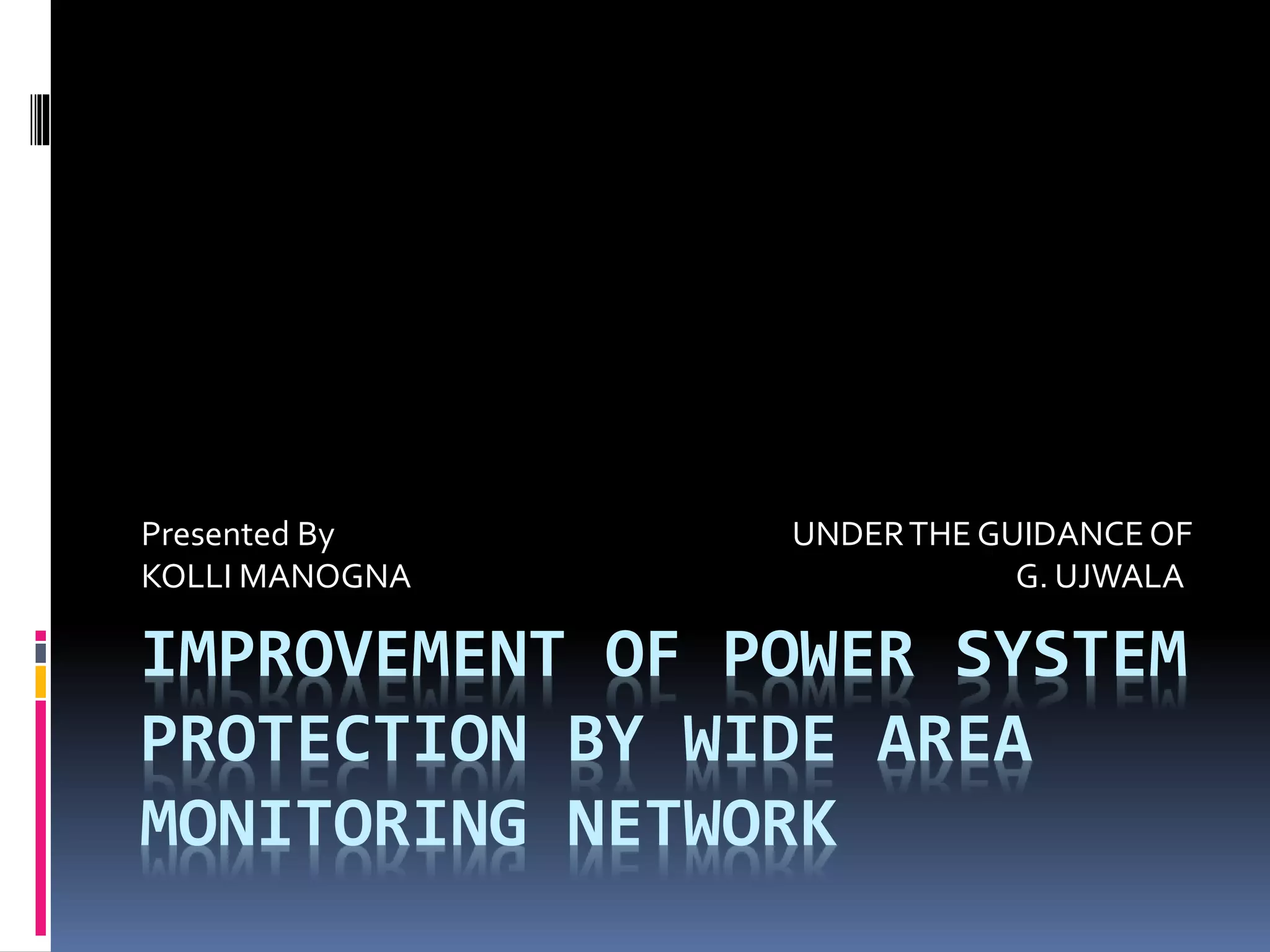 Wide Area Protection In Power Systems Pptx