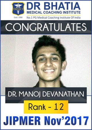 Dr.Manoj Devanathan, RANK -12 IN JIPMERNOV2017 DBMCI | PDF