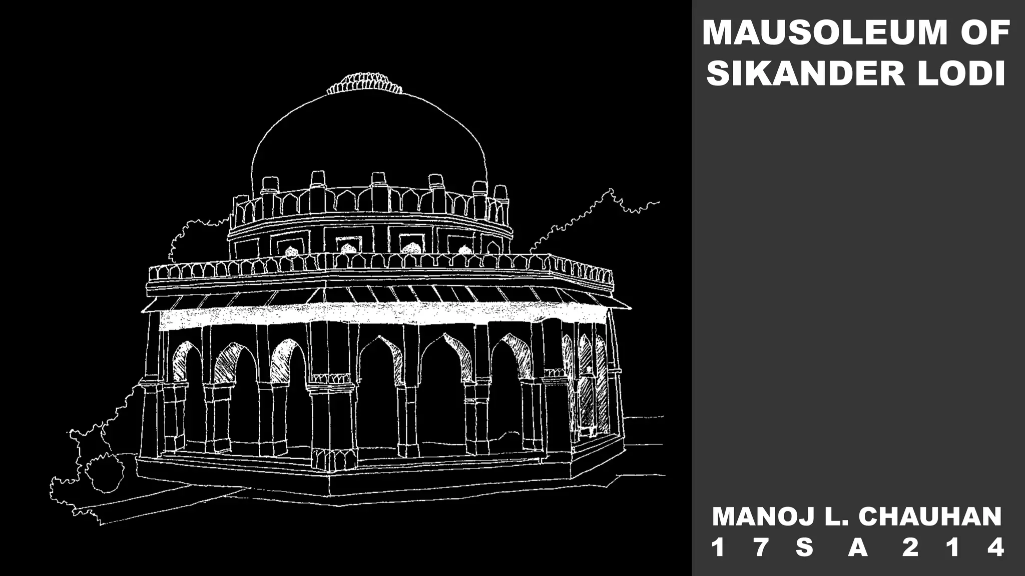 TOMB OF SIKANDER LODHI | MAUSOLEUM OF SIKANDER LODI | PPTX