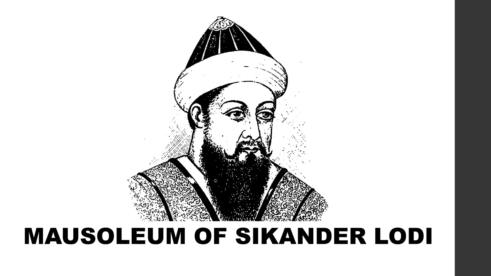 TOMB OF SIKANDER LODHI | MAUSOLEUM OF SIKANDER LODI | PPTX