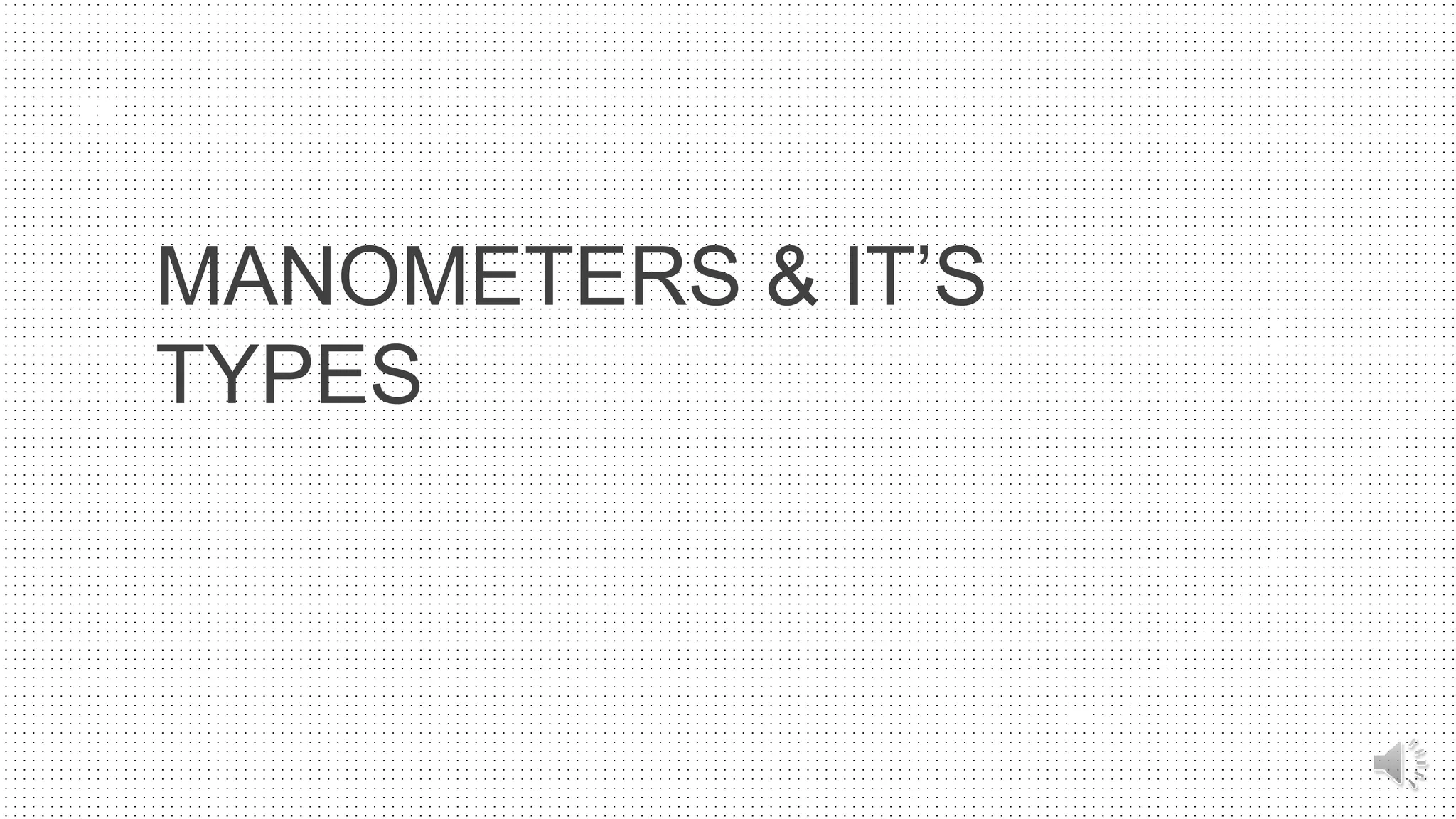 Manometer and its types | PPTX