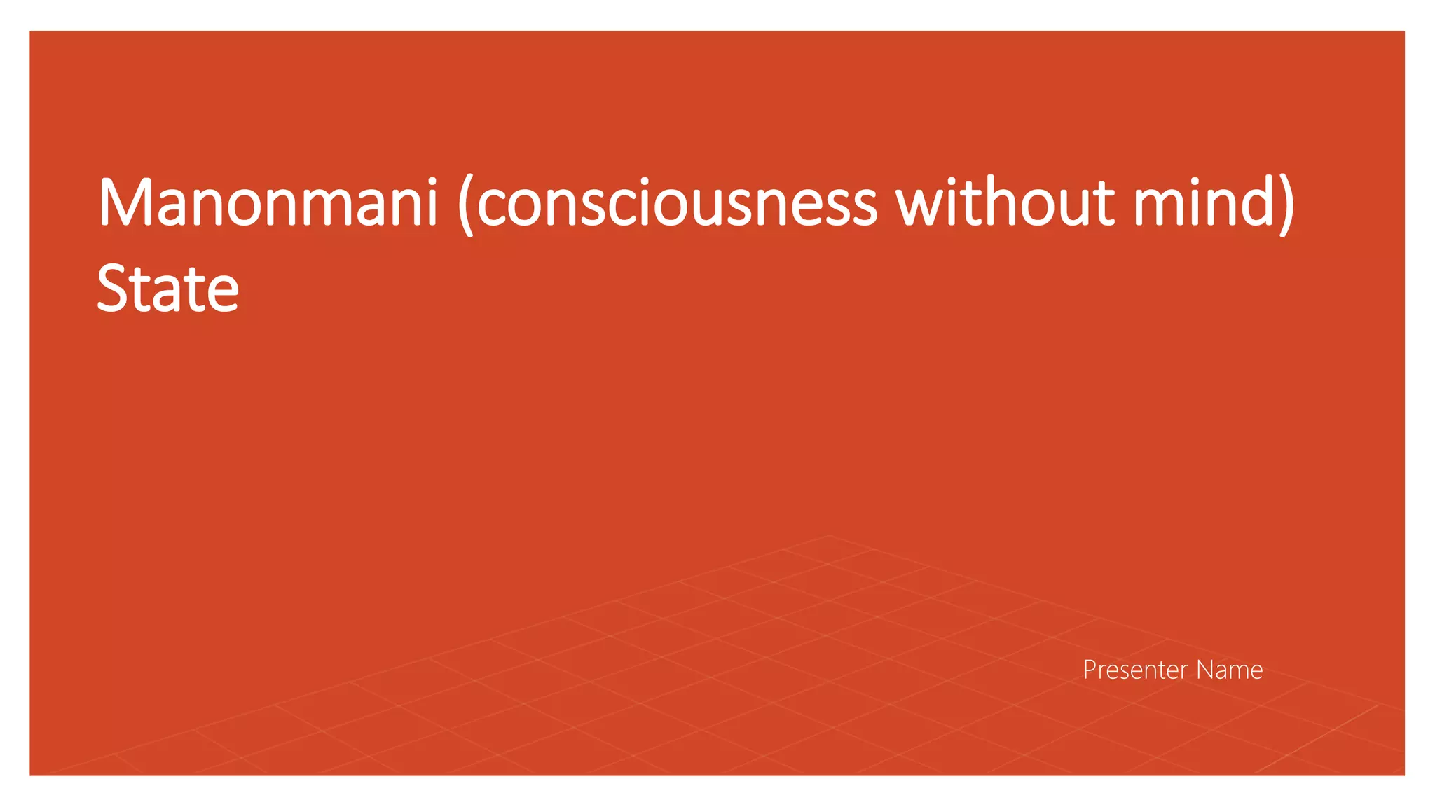 Manonmani (consciousness without mind) state | PDF