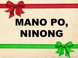 Mano Po Ninong | PPTX
