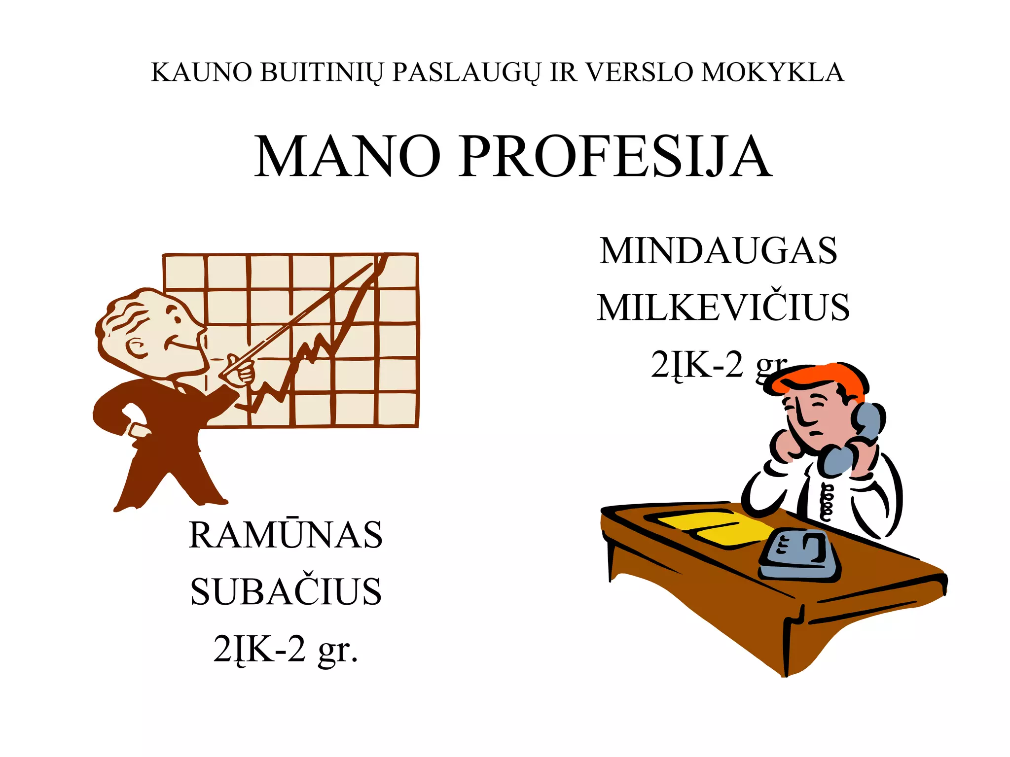 Mano profesija skaidres | PPT