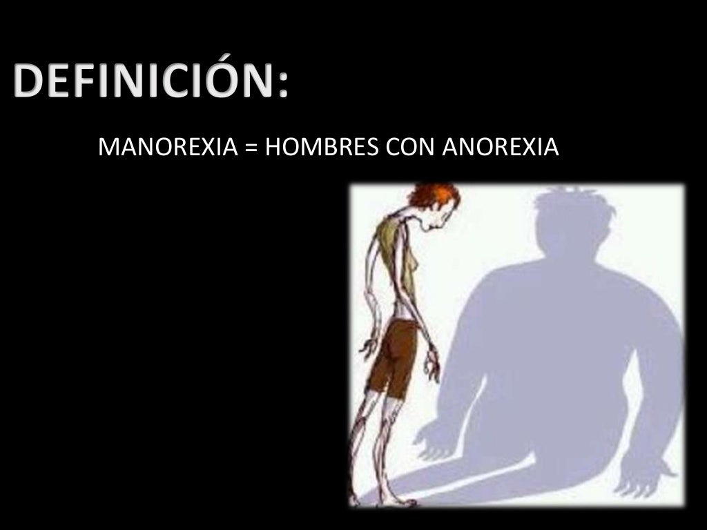 Manorexia