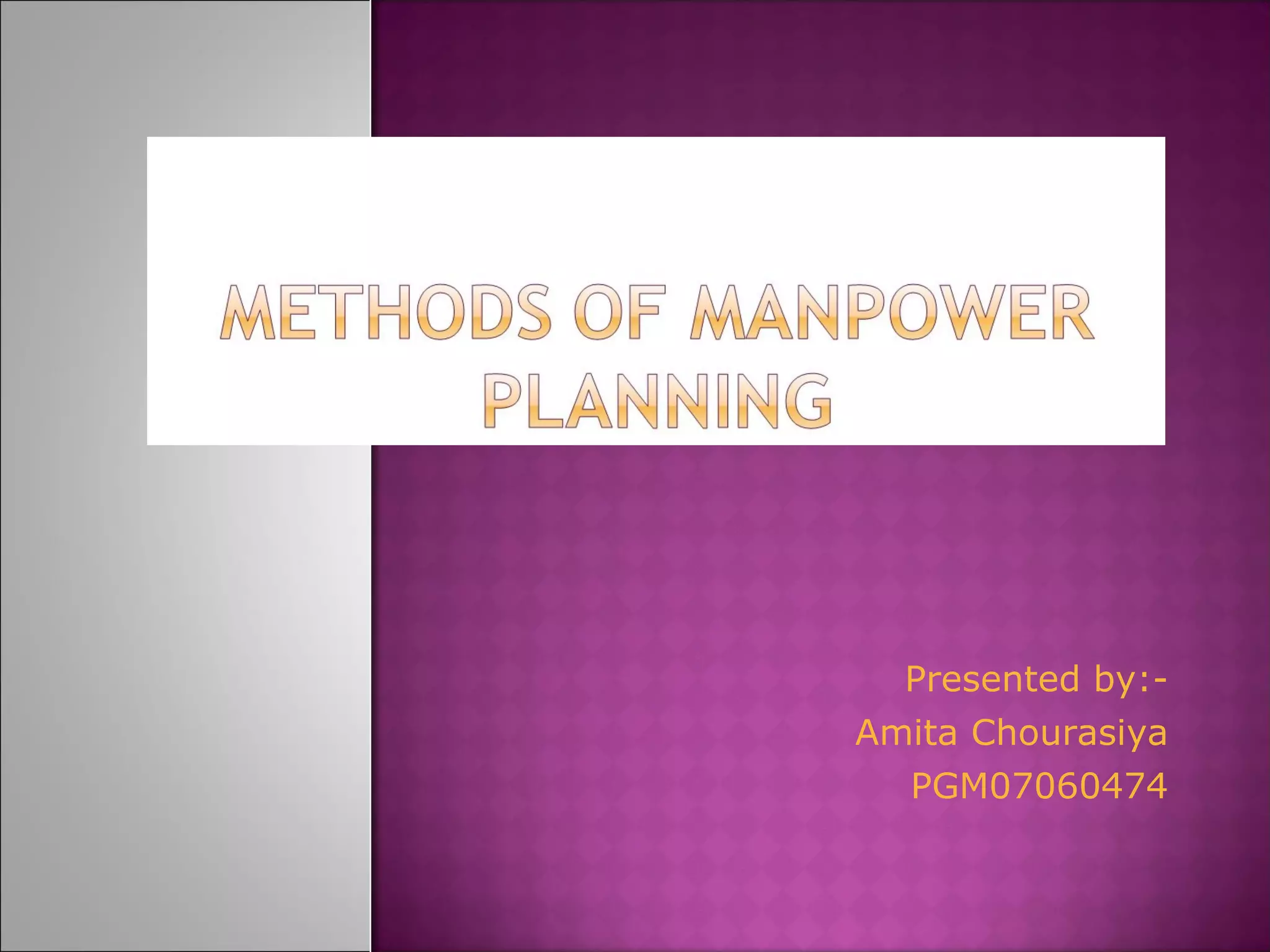 Manpower Planning(Hrm) Final | PPT
