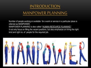 Manpower planning, Recruitment and Selection | PPTX