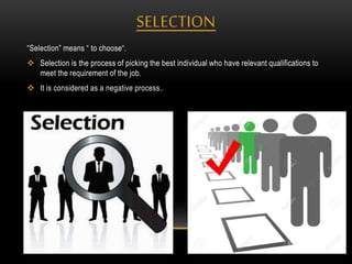 Manpower planning, Recruitment and Selection | PPTX