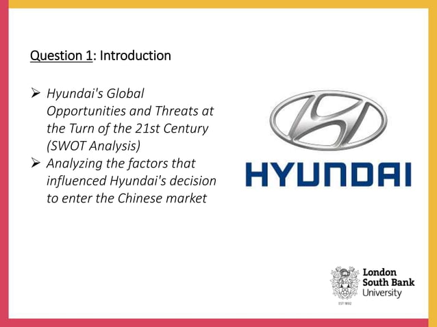 The SWOT analysis and business administration for Hyundai Motor | PPT