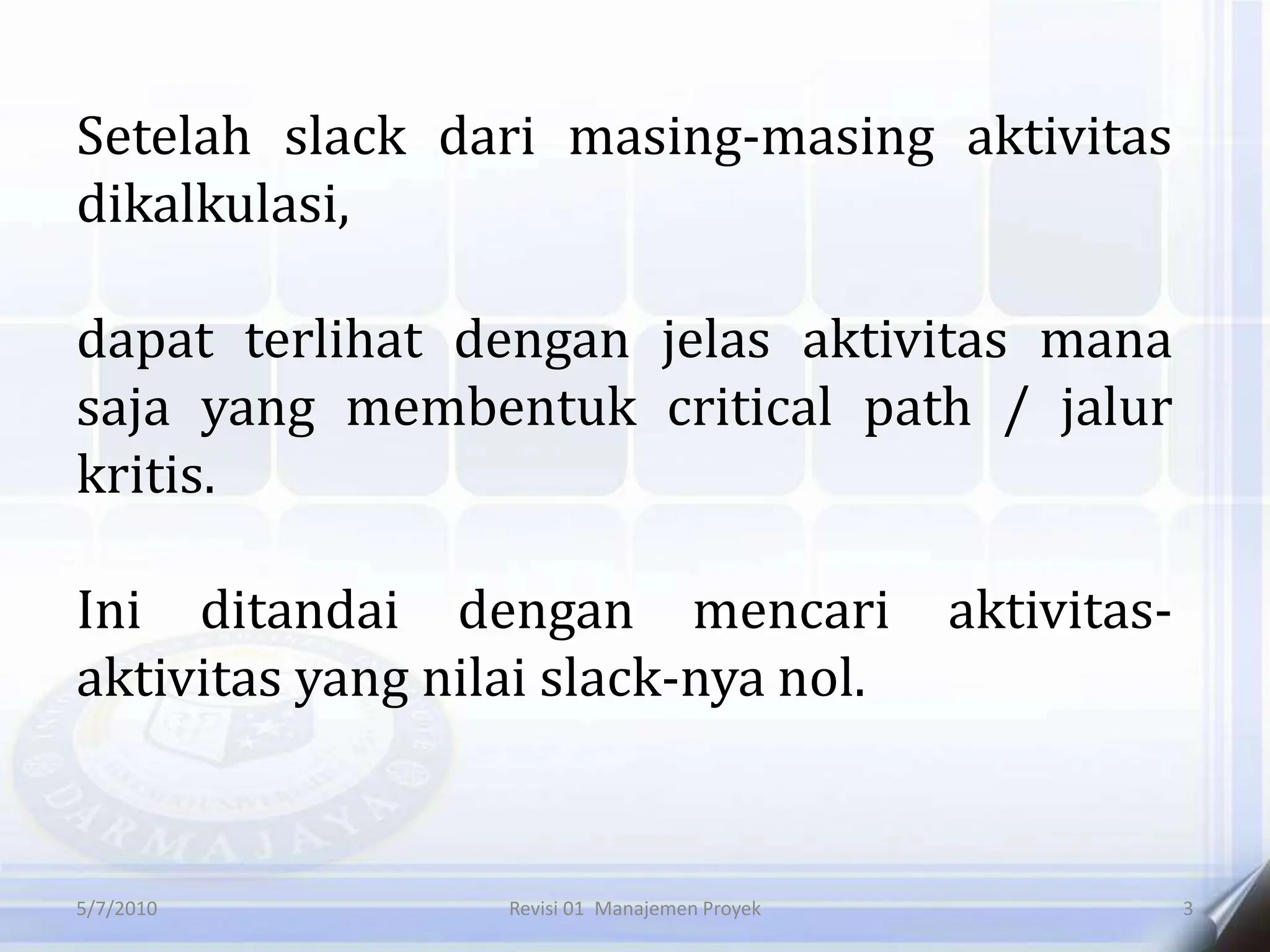Manajemenproyekperangkat lunak_25 Slack.ppt
