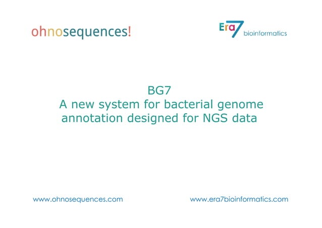 BG7, a new system for bacterial genome annotation designed for NGS data ...