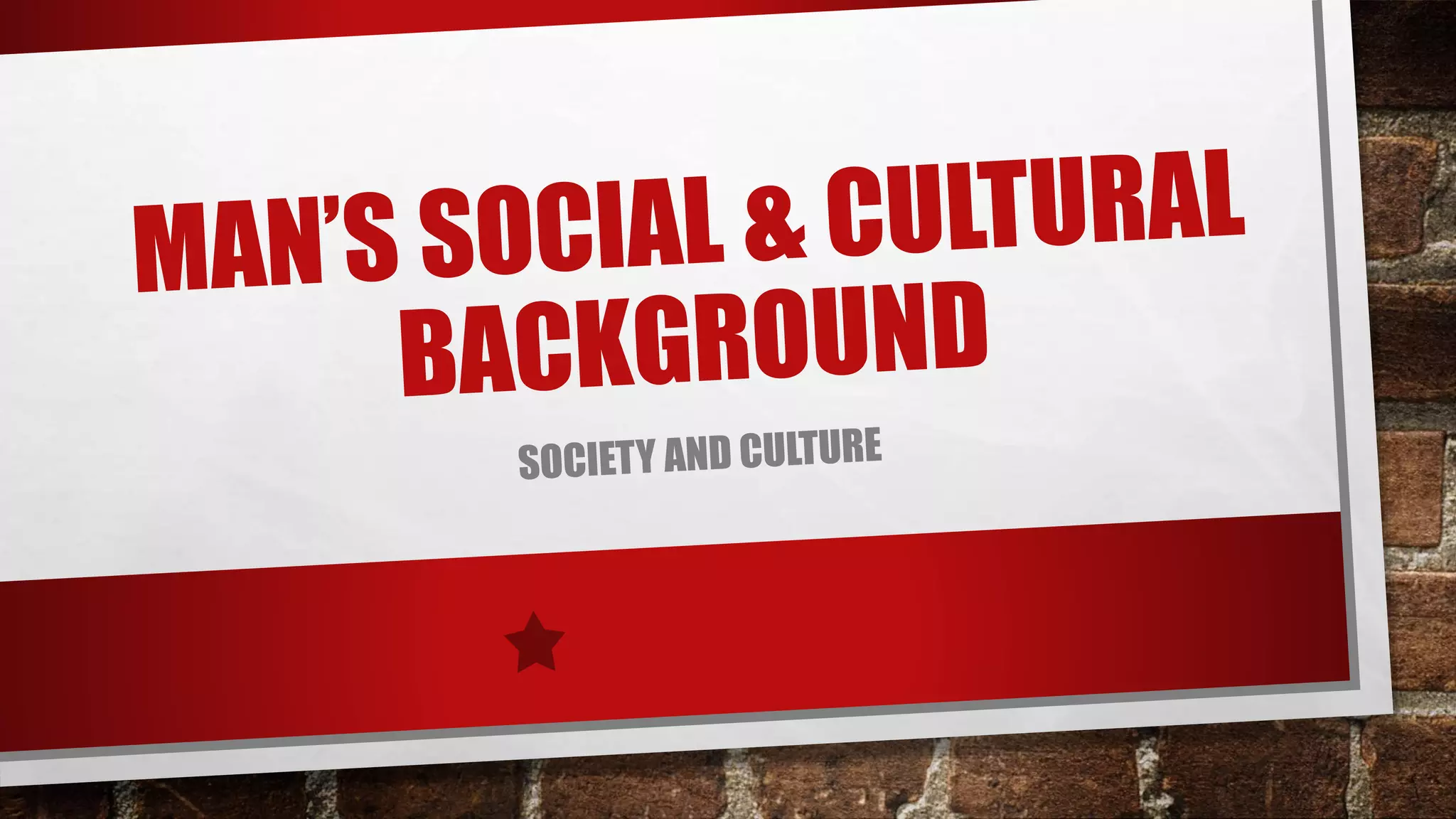 Mans-Social-cultural-background.pptx