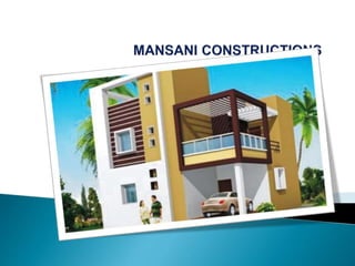 Mansani Constructions Hyderabad | PPTX