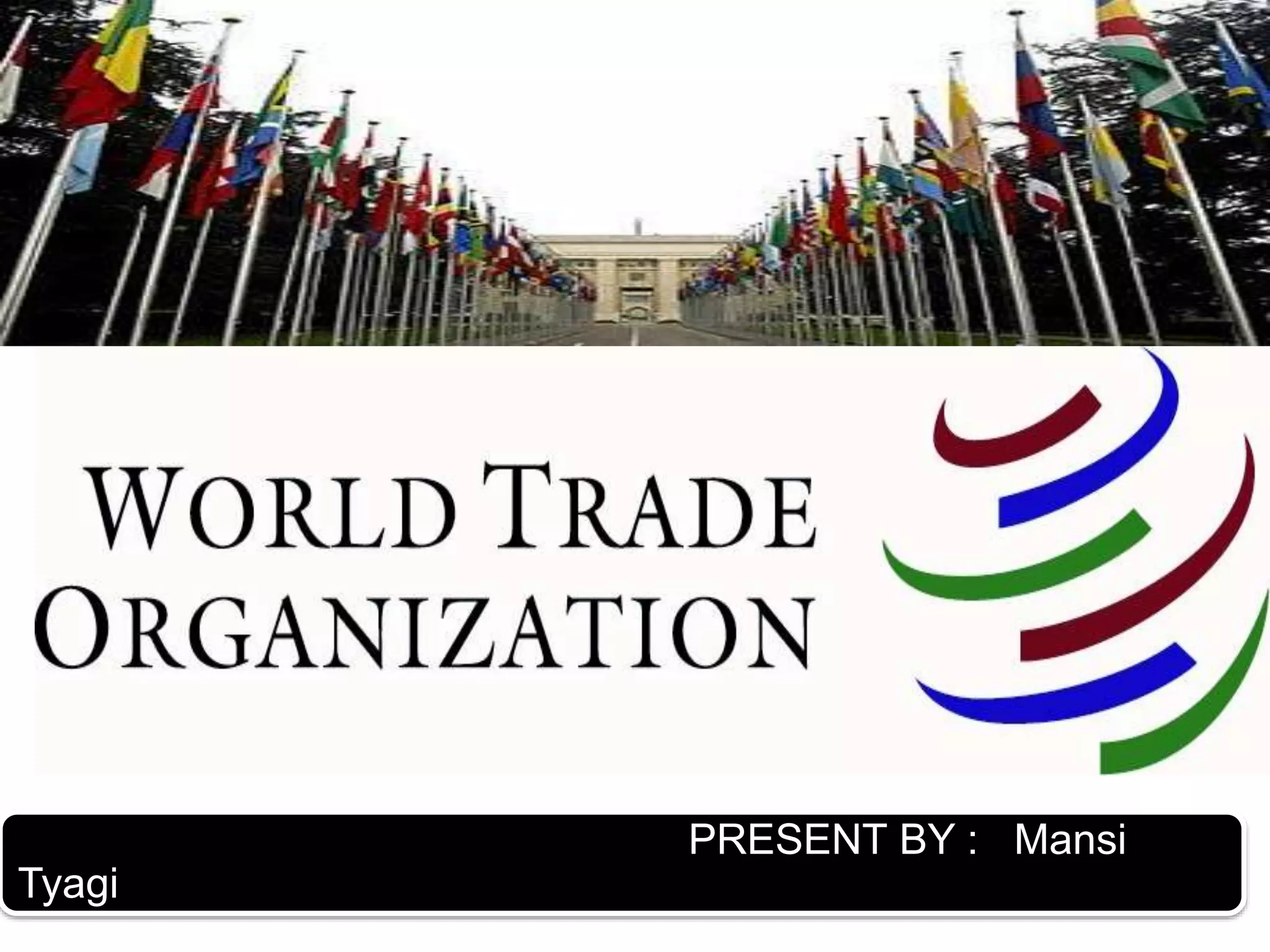 WORLD TRADE ORGANIZATION | PPTX