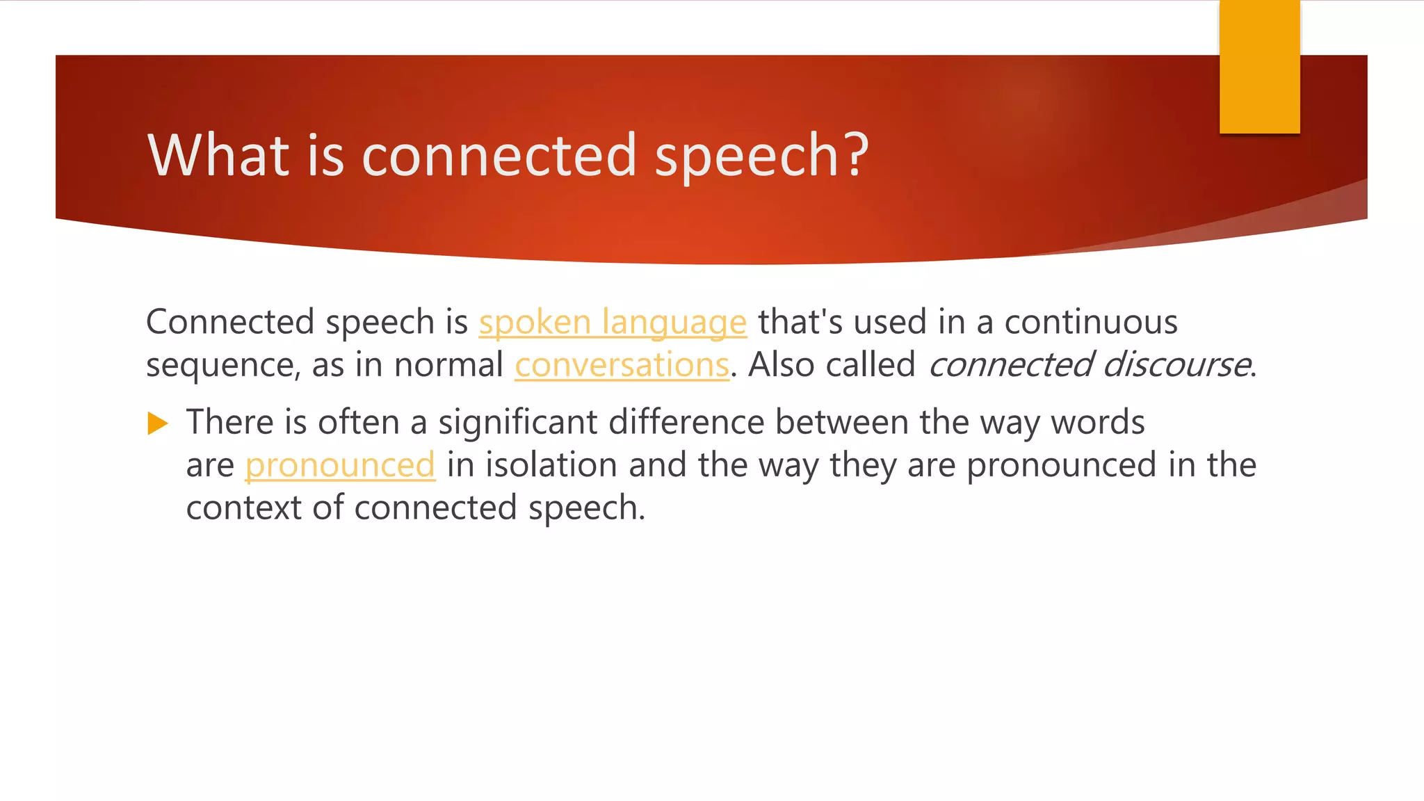 Elision & Linking | Aspects of Connected Speech | PNP | PPT