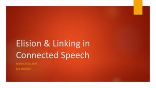 Elision & Linking | Aspects of Connected Speech | PNP | PPTX