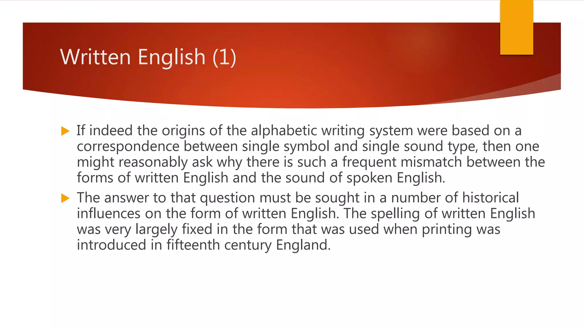 English Writing System | Orthography | PPTX
