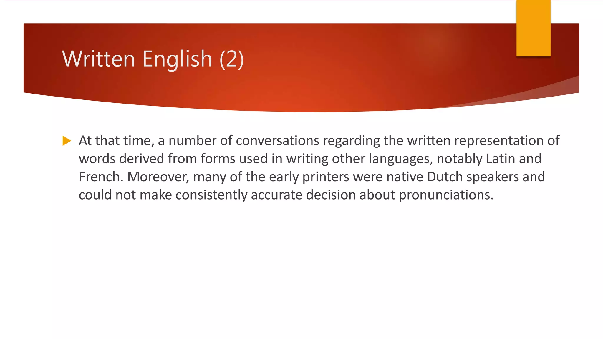 English Writing System | Orthography | PPTX