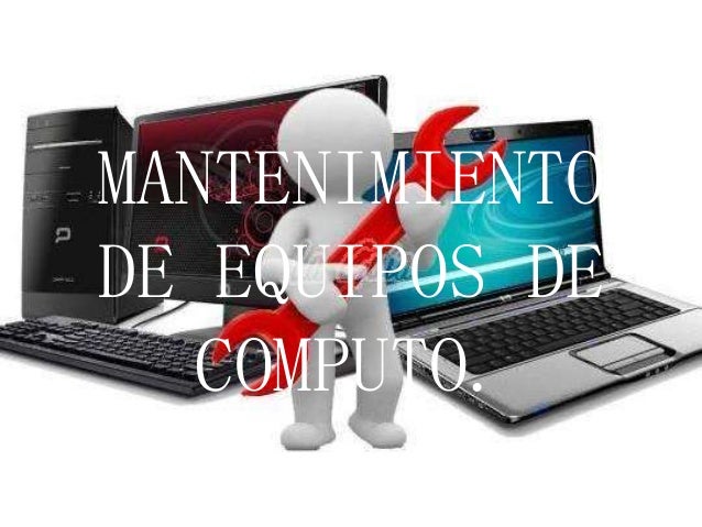 Mantenimiento y soporte en equipos de computo.