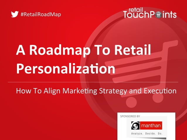 A Roadmap To Retail Personalization: How To Align Marketing Strategy ...
