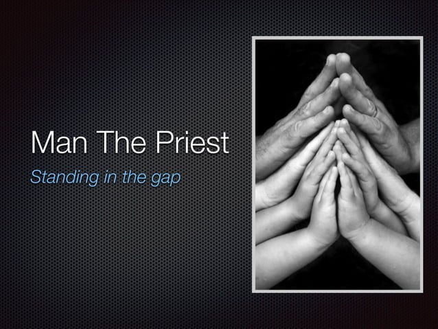 Man the Priest | PPT