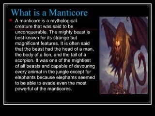 Manticore | PPT | Large Animals | Pets