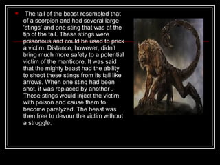 Manticore | PPT | Large Animals | Pets